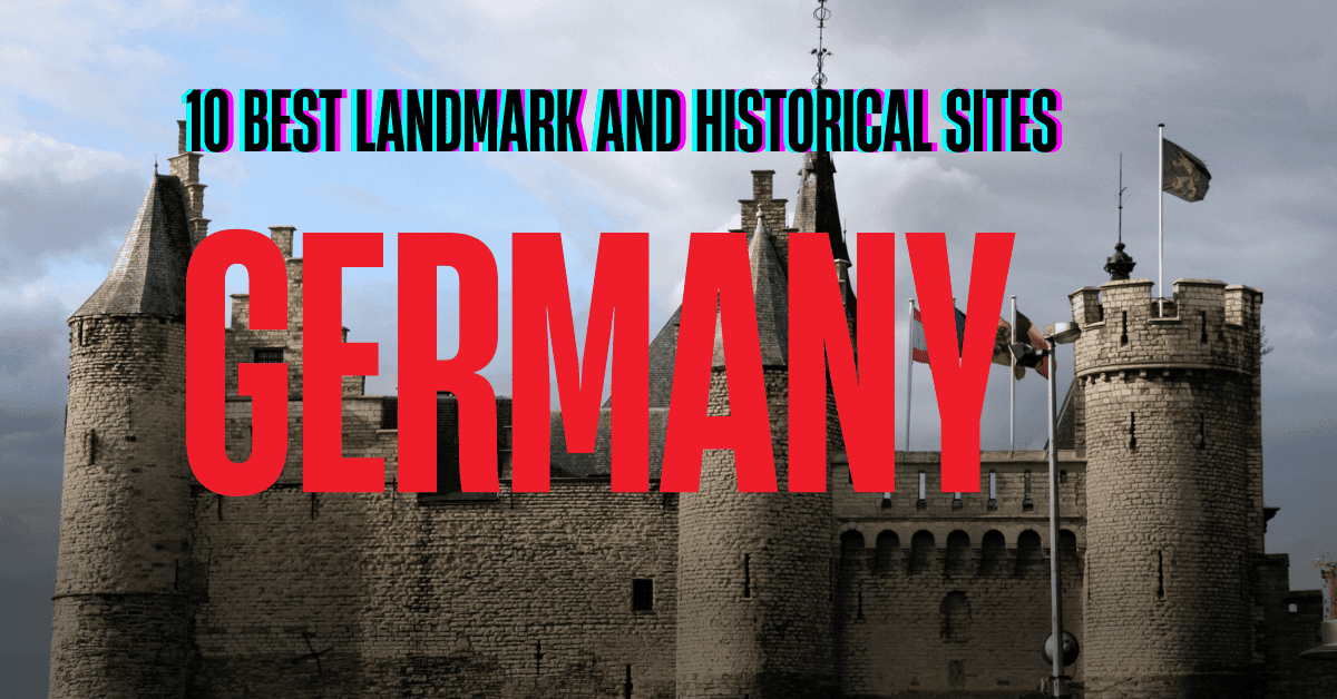 10 Best Landmark and Historical Sites in Germany - INDIA TRAVEL GUIDE